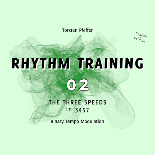 RHYTHM TRAINING 02 / THE THREE SPEEDS | Torsten Pfeffer
