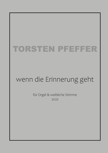 wenn die Erinnerung geht | Torsten Pfeffer