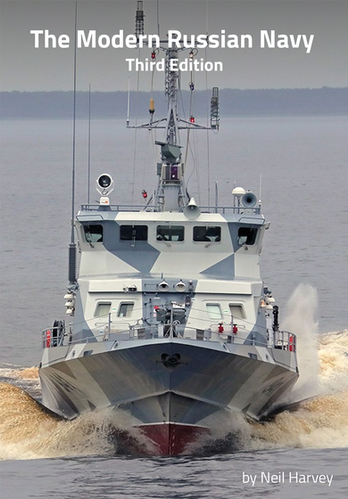 The Modern Russian Navy, Third Edition | Neil Harvey Books