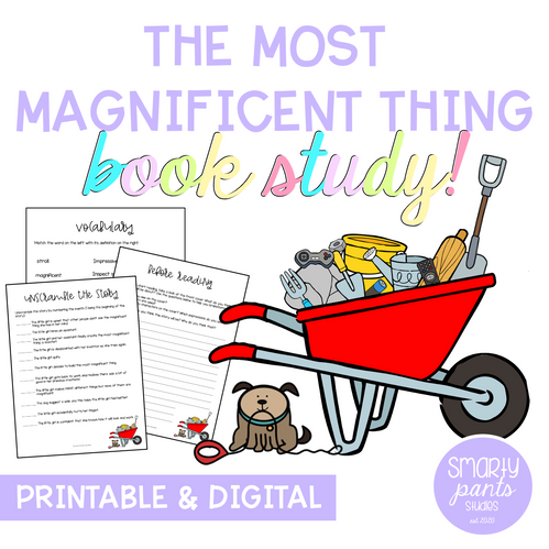 Junior - The Most Magnificent Thing Book Companion | Smarty Pants Studies