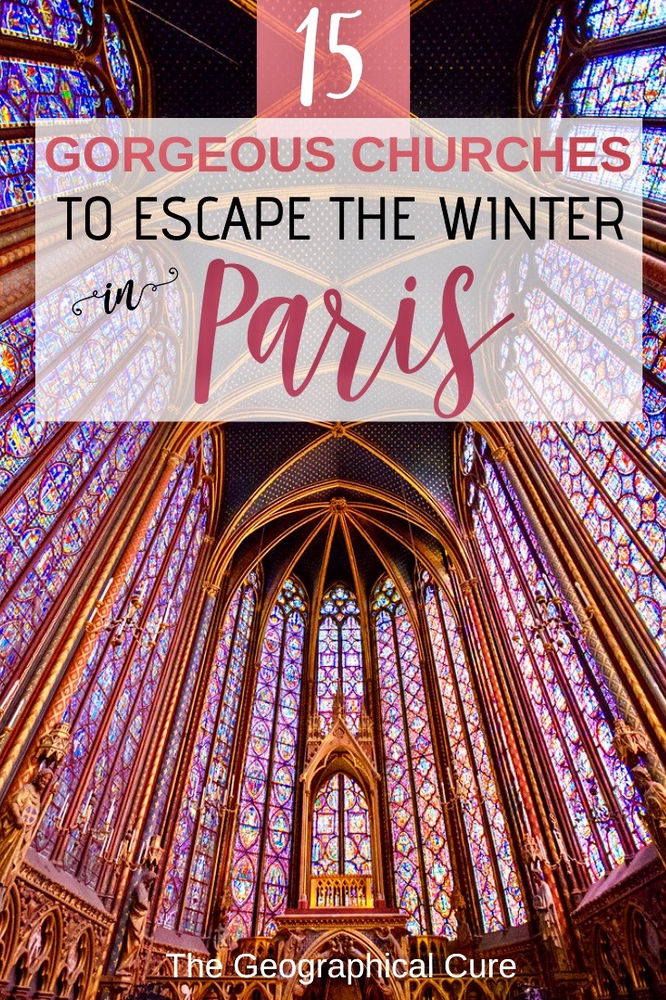 Guide To 15 Must See Churches In Paris