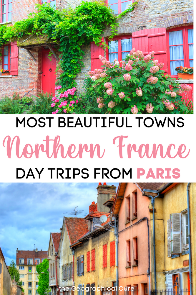 A French Fairytale: The Best and Most Beautiful Towns in Northern France