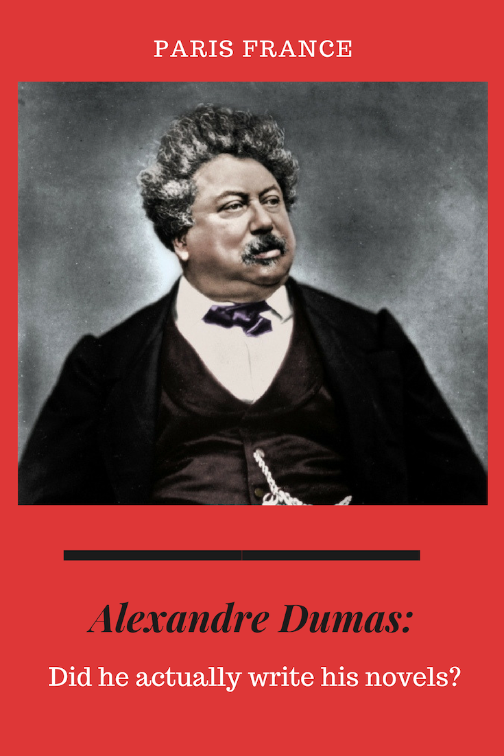 Did Alexandre Dumas Actually Write His Romantic Novels?