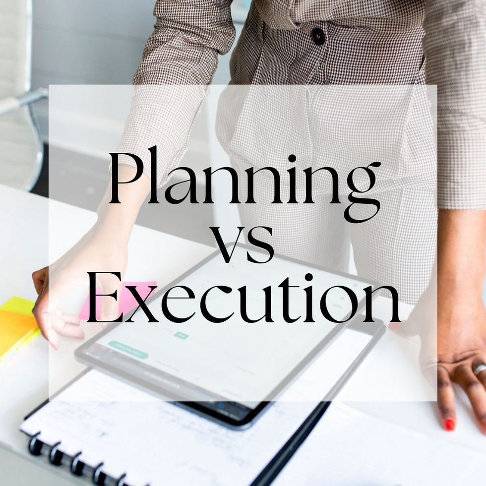 Planning vs Execution
