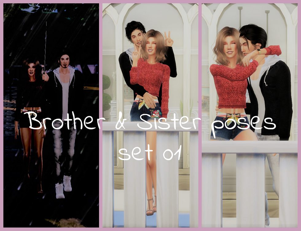 Bro & Sis poses set 1 |Sims 4 Poses