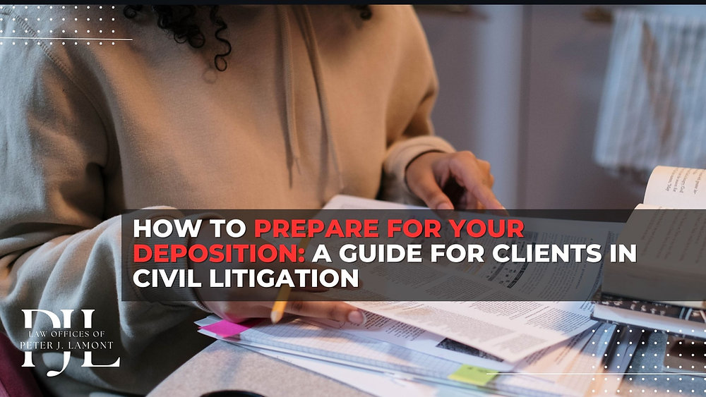 How to Prepare for Your Deposition: A Guide for Clients in Civil Litigation