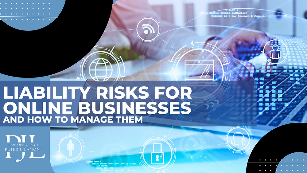 Liability Risks for Online Businesses and How to Mitigate Them