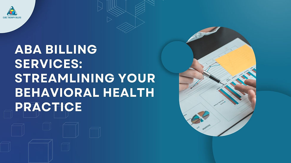 ABA Therapy Billing | Cube ABA Billing Services