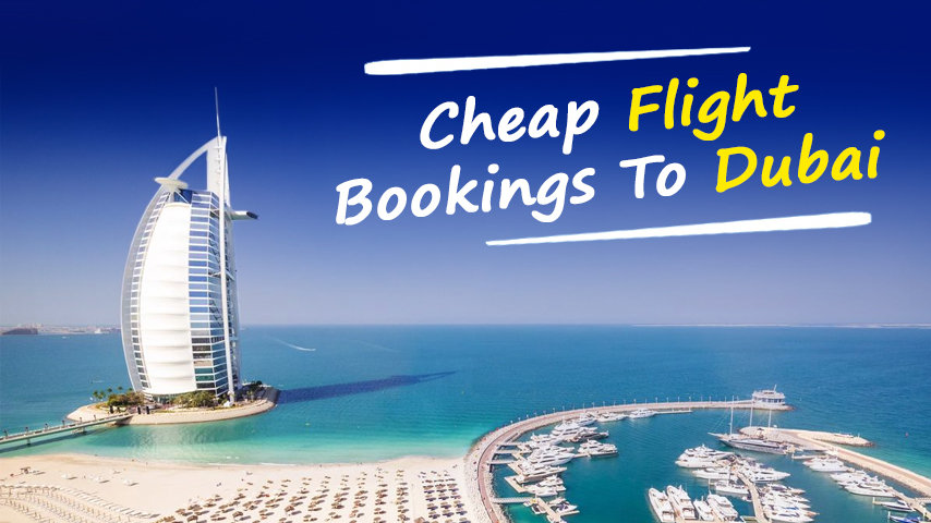 Tricks to Find the Cheap Flight Bookings to Dubai!