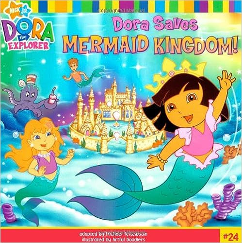 Dora the Explorer: Dora Saves Mermaid Kingdom! By: Michael Teitelbaum ...