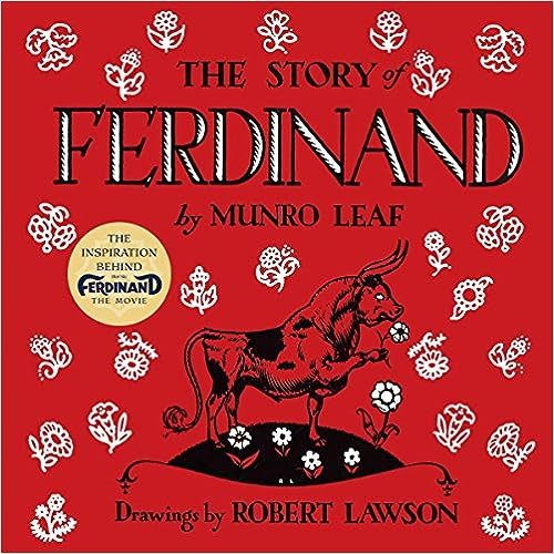 The Story of Ferdinand By: Munro Leaf | Beulah Reimer Legacy