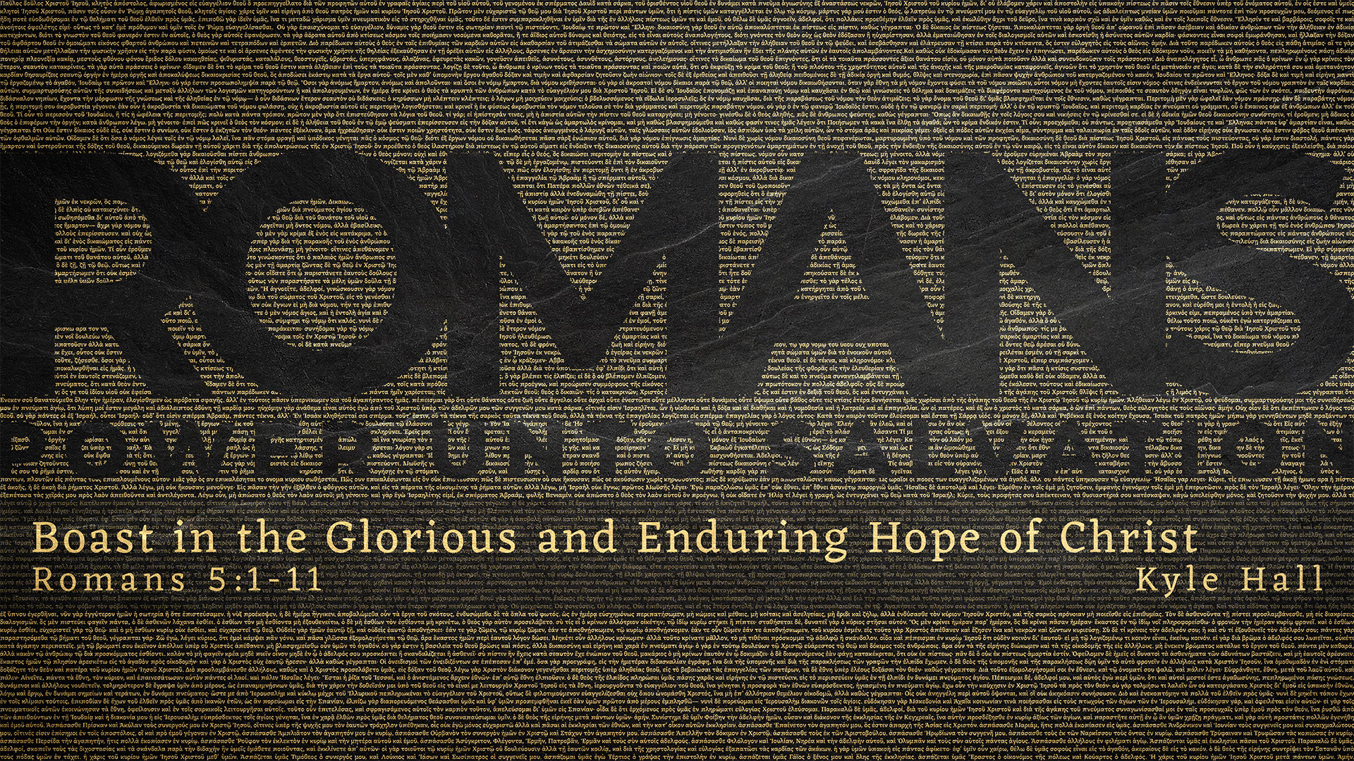 Boast in the Glorious and Enduring Hope of Christ