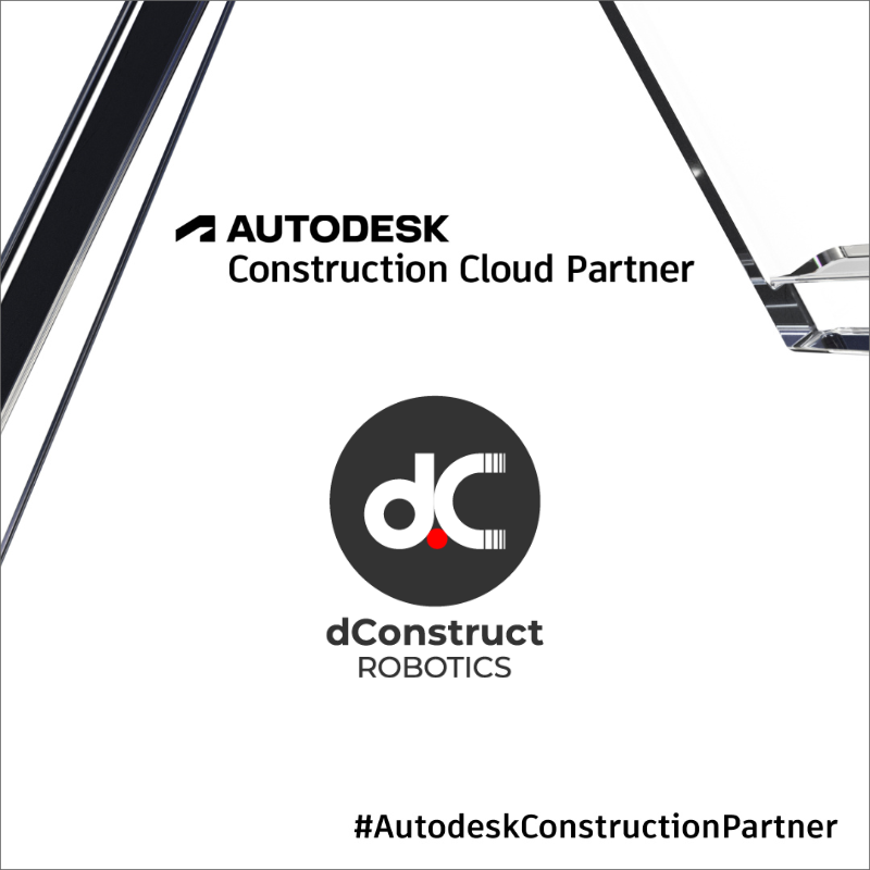 dConstruct Robotics Unveils New Integration with Autodesk Construction Cloud®