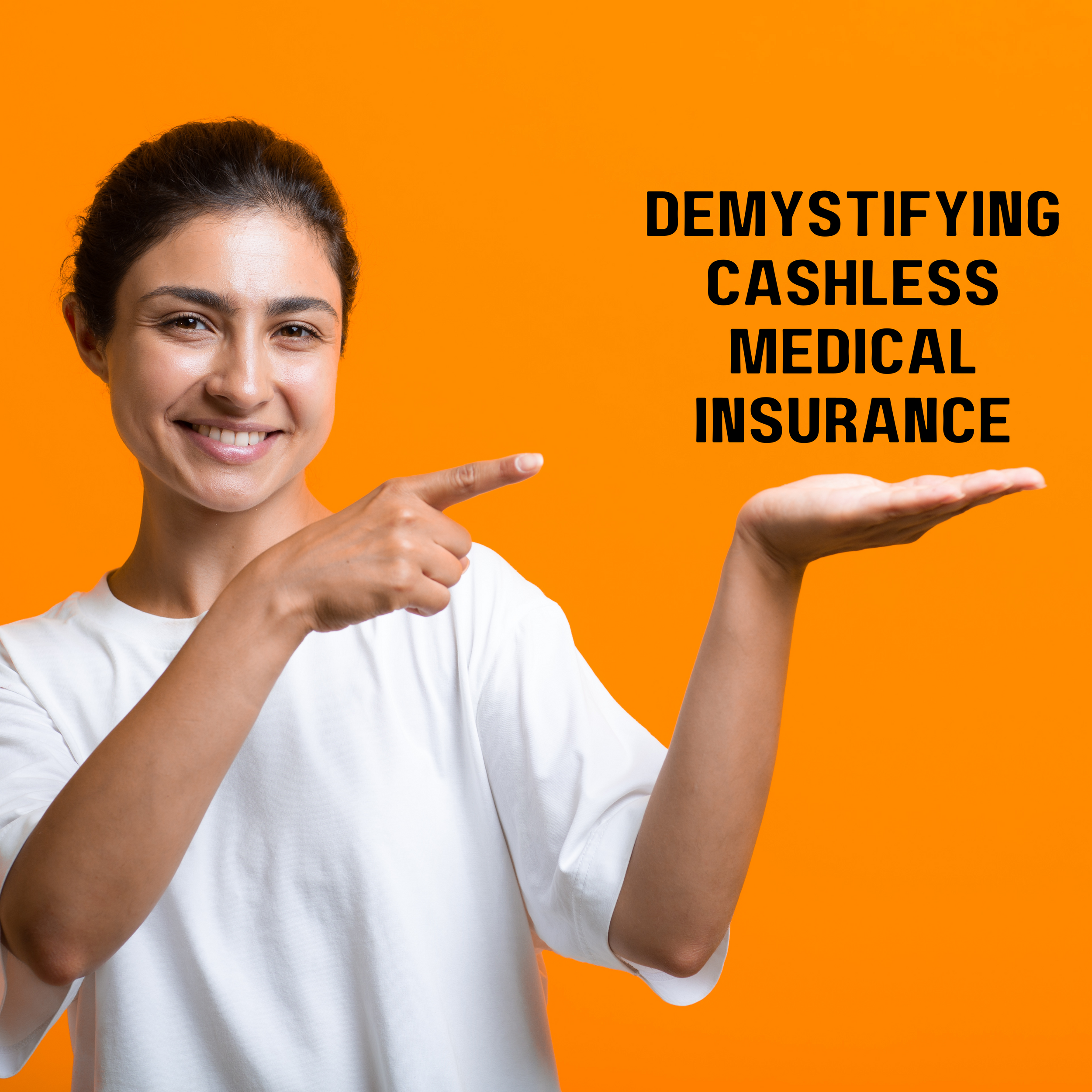 Demystifying Cashless Medical Insurance: How It Works and Why It Matters