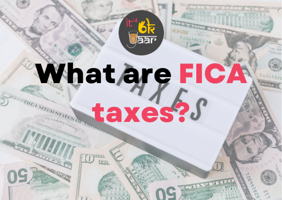 What’s FICA and who is exempted of FICA taxes?