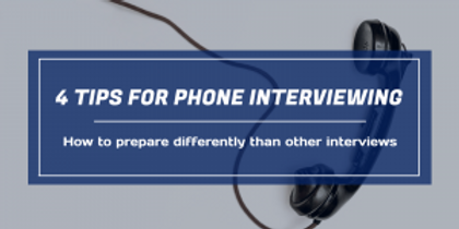 4 Tips for Phone Interviewing