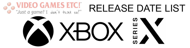 Xbox Series X Release Dates | Video Games Etc!