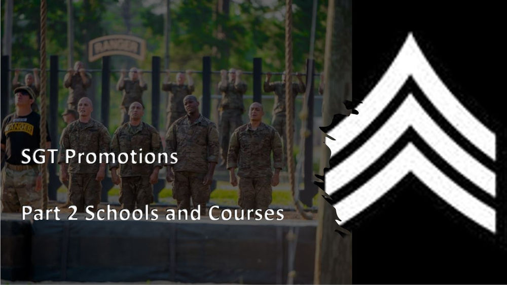 Part 2 Schools How to get promoted in the Army