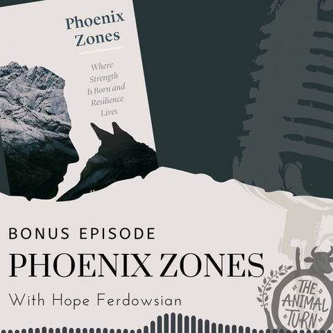 New episode: Phoenix Zones with Hope Ferdowsian