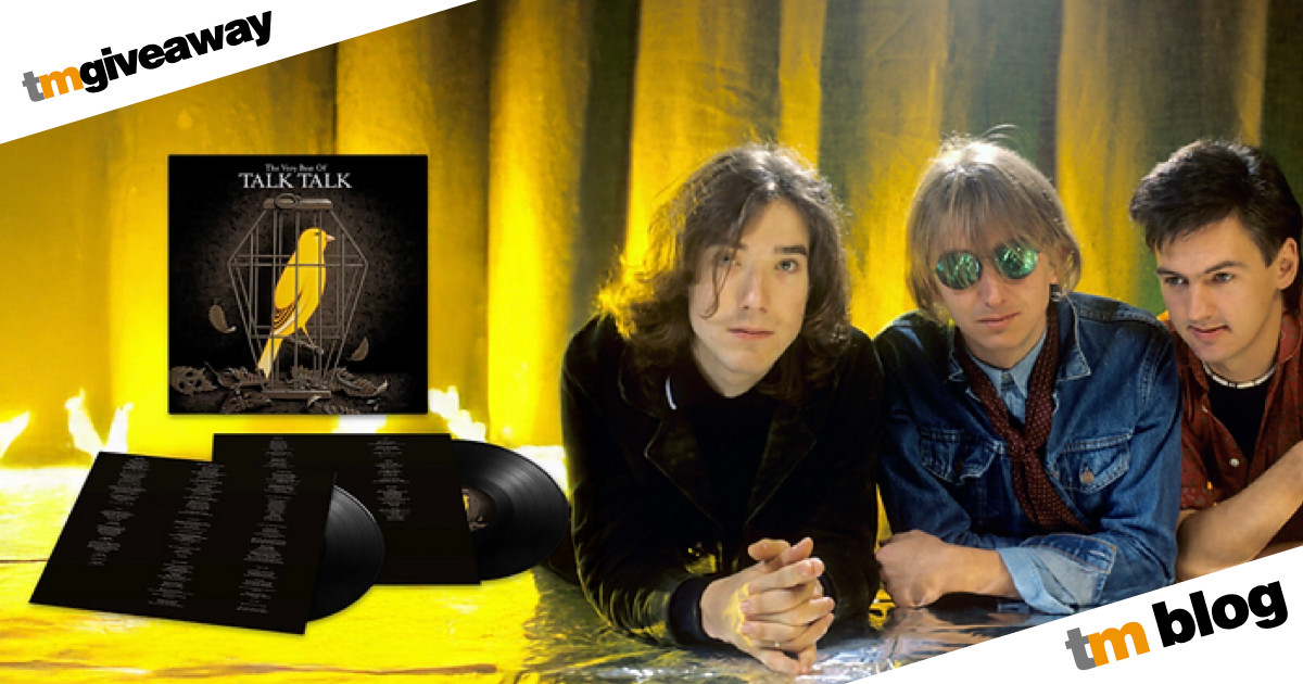 Talk Talk - The Very Best Of Talk Talk Double Vinyl Giveaway