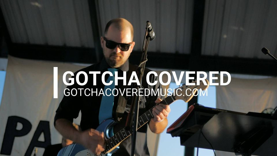 Gotcha Covered | Windmillcove