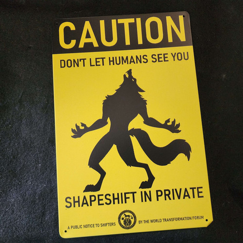 Caution Werewolf Metal Sign | Inanimorphs