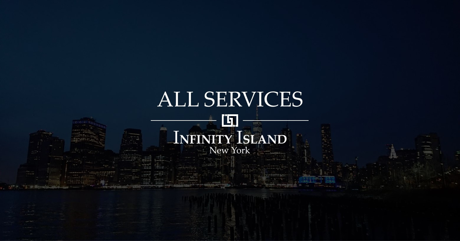 ALL SERVICES | INFINITY ISLAND