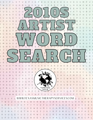 2010s Artist Word Search | Texas Music Therapy Services