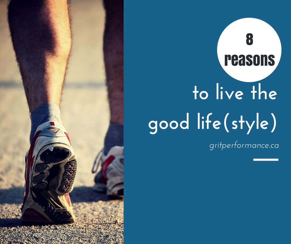 Reasons to Live the Good Life (style)
