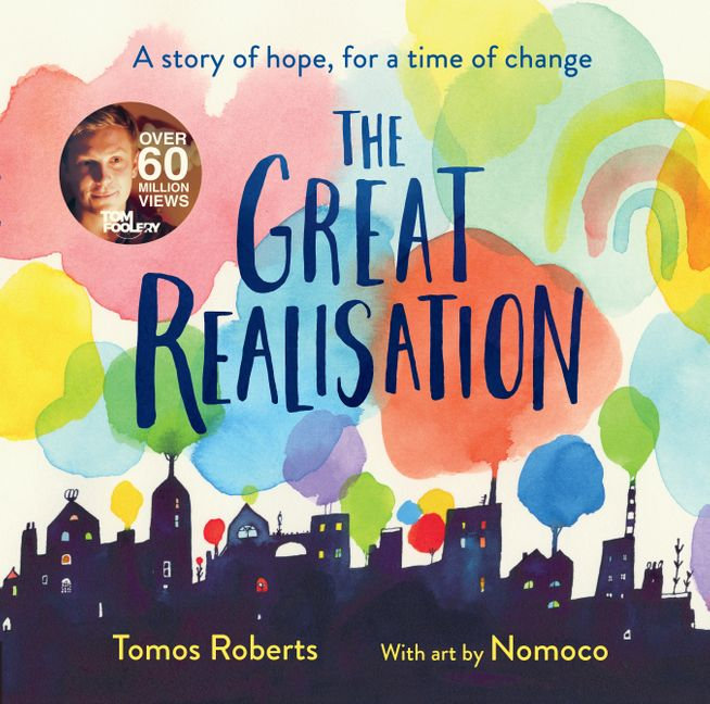 The Great Realisation by Tomos Roberts