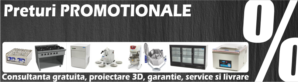 Echipamente Horeca | Echipamente alimentare | Bucuresti