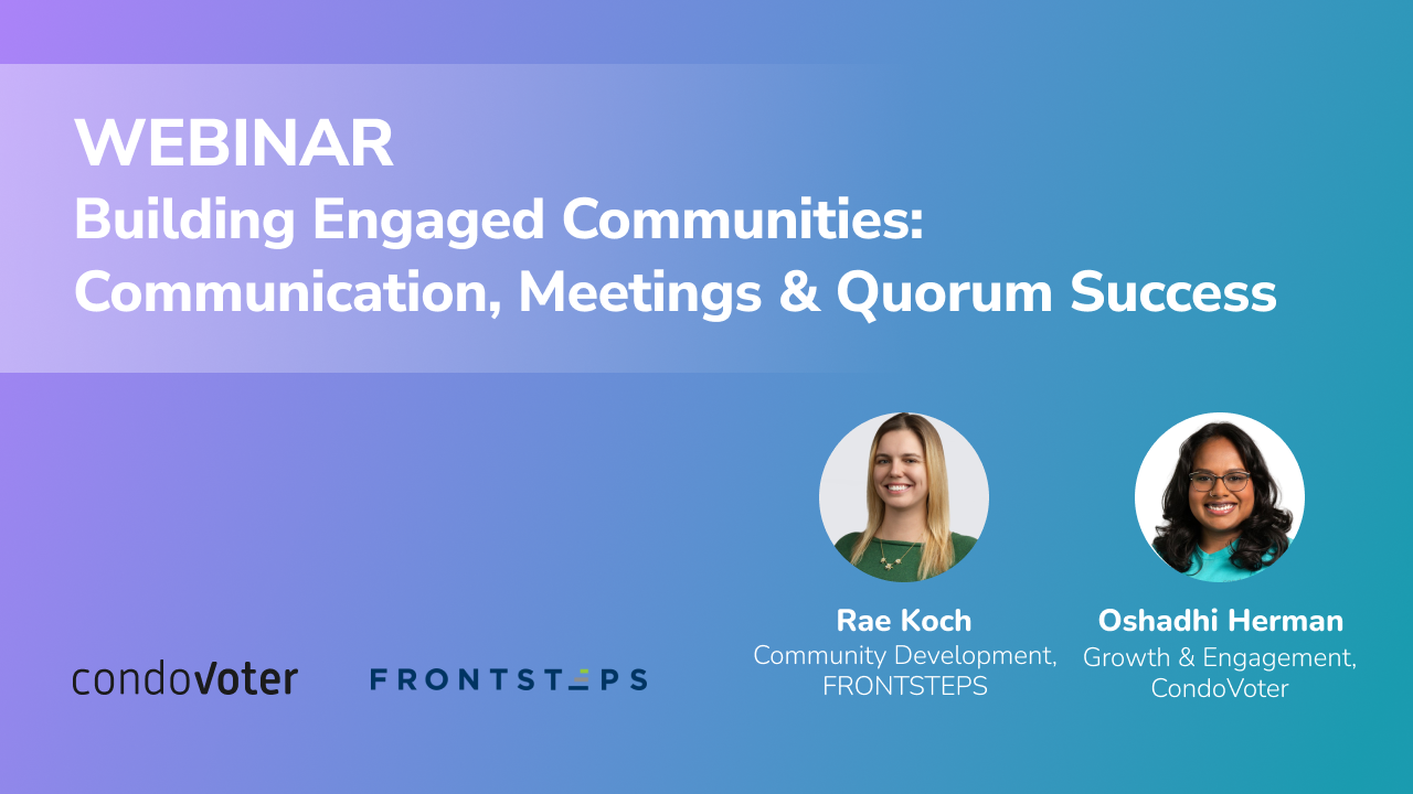 Building Engaged Communities: Communication, Meetings & Quorum Success