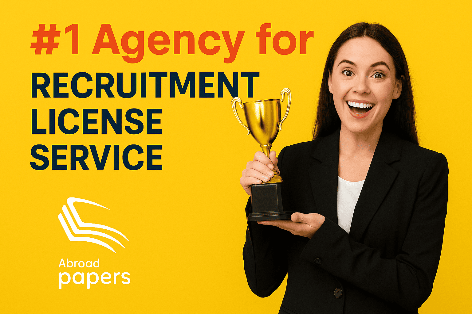 Why Abroad Papers is the #1 Agency for Recruitment Agent (RA) License ...