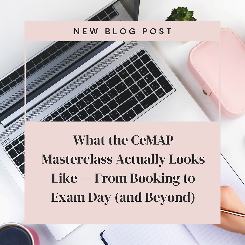 What the CeMAP Masterclass Actually Looks Like — From Booking to Exam ...