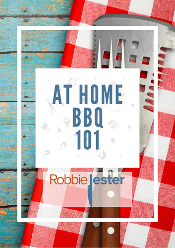 At Home BBQ 101 | Chef Robbie