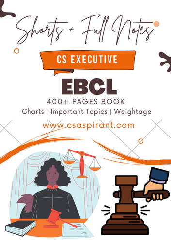 Ebcl Shorts Full Notes Cs Executive Cs Aspirant Cs Aspirant