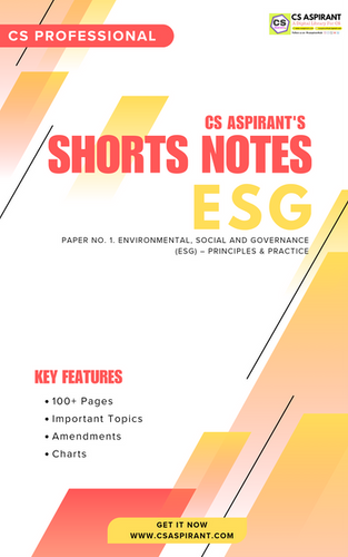 ESG SHORTS NOTES | CS PROFESSIONAL NEW SYLLABUS (PDF) | CS Aspirant