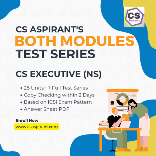 Both Modules (New Syllabus) Unit Test Series - CS EXECUTIVE | CS Aspirant