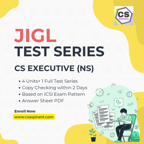 JIGL (New Syllabus) Unit Test Series - CS EXECUTIVE | CS Aspirant