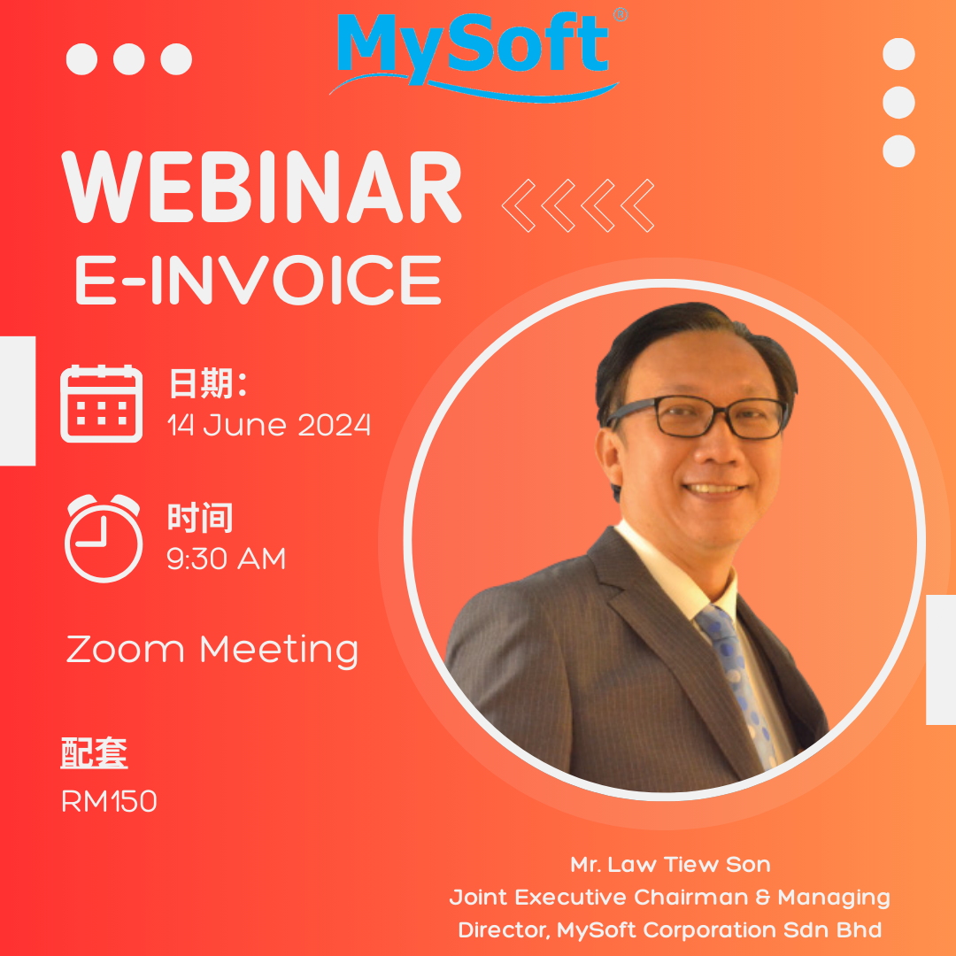 E-Invoice Webinar (Mandarin) #28 | MySoft Corporation