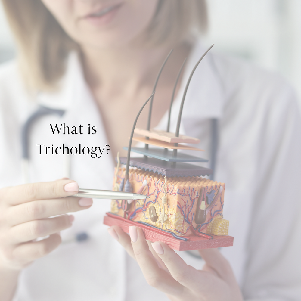 What is Trichology? Understanding the Science Behind Hair and Scalp Health