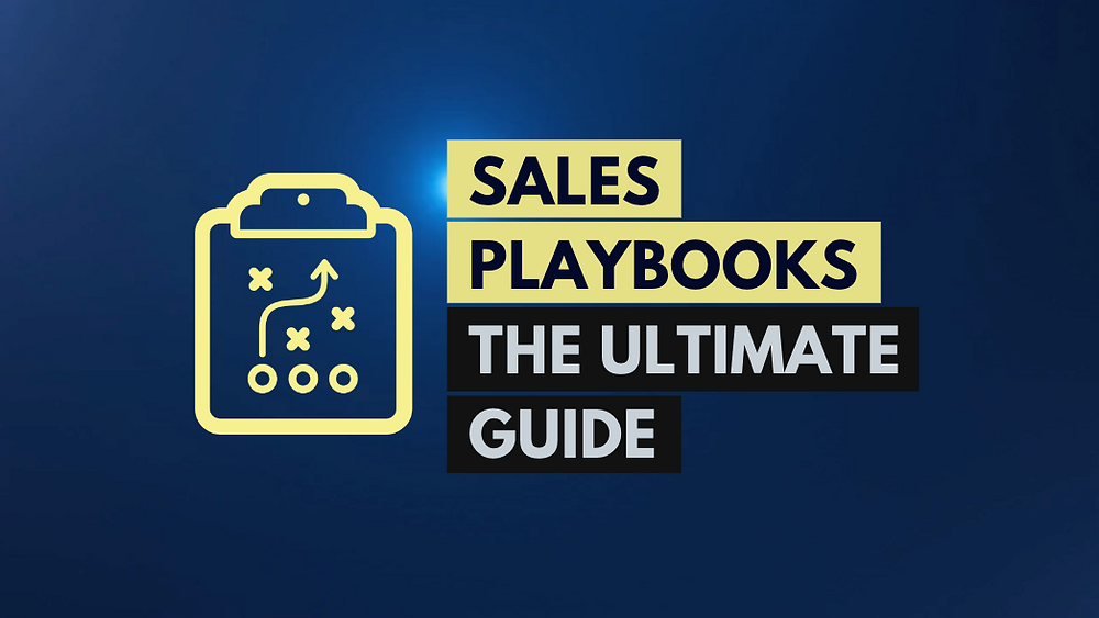 Sales Playbook - The Ultimate Guide