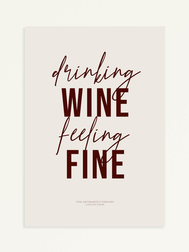 Drinking wine feeling fine | ArteBarte