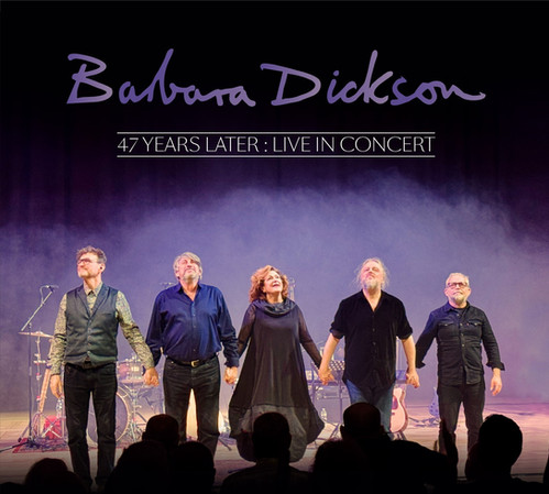 47 YEARS LATER: LIVE IN CONCERT CD CD | Barbara Dickson