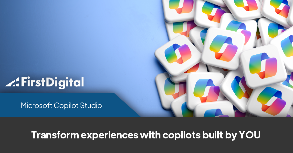 Microsoft Copilot Studio | First Digital