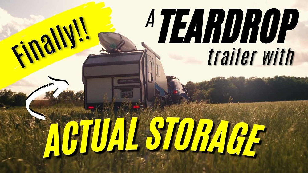 Finally, A Teardrop With Loads of Storage