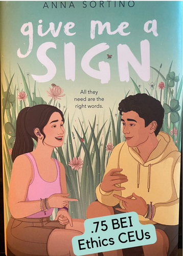 Give Me A Sign: Novel Study Through an Ethical Lens | Asl Terp Prep