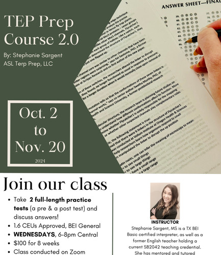 TEP Prep Course 2.0-Oct.-Nov. 2024 Wednesdays | Asl Terp Prep