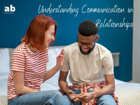 The Art Of Us: Understanding Communication In Relationships