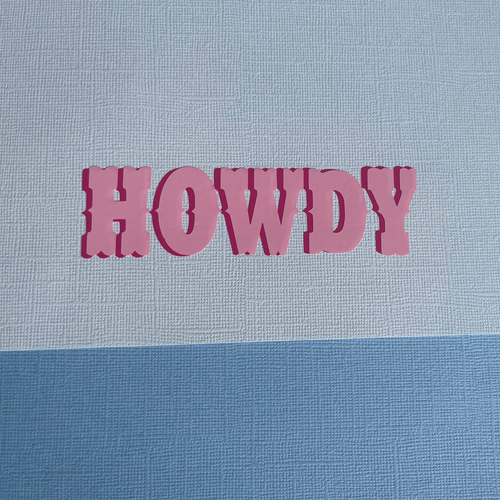 Howdy | Sticker | Made By T